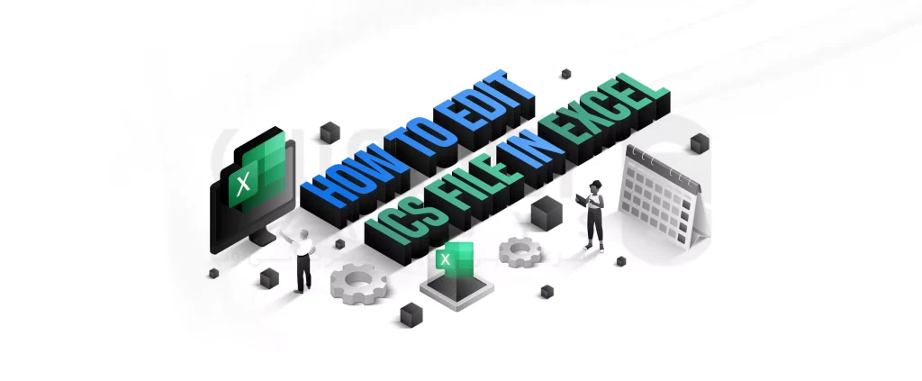 آموزش ویرایش فایل ICS در اکسل | تبدیل تقویم به CSV